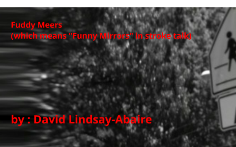 Final Indie Script - "Fuddy Meers" by David Lindsay-Abaire by Scott ...