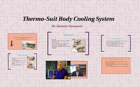 Thermo Suit Body Cooling System by Jhislanie Dorsainvil on Prezi
