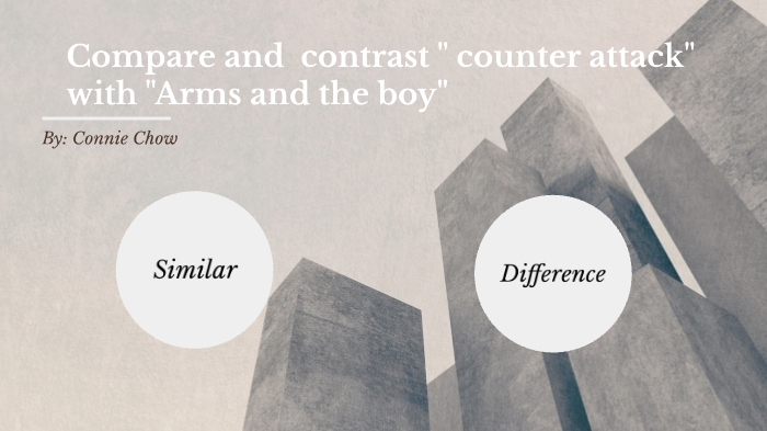 Connie Chow - compare and contrast the poem Counter Attack with arms ...