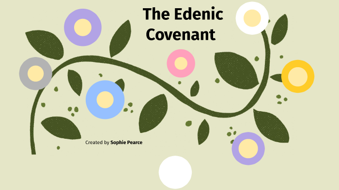 The Edenic Covenant by sophie pearce on Prezi