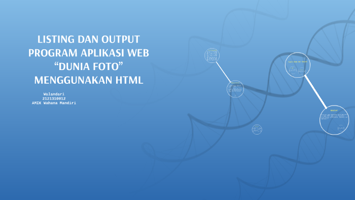 LISTING DAN OUTPUT PROGRAM APLIKASI WEB by dory wulan on Prezi