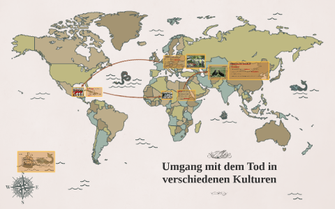 Umgang mit dem Tod in verschiedenen Kulturen by Robin Metsch on Prezi