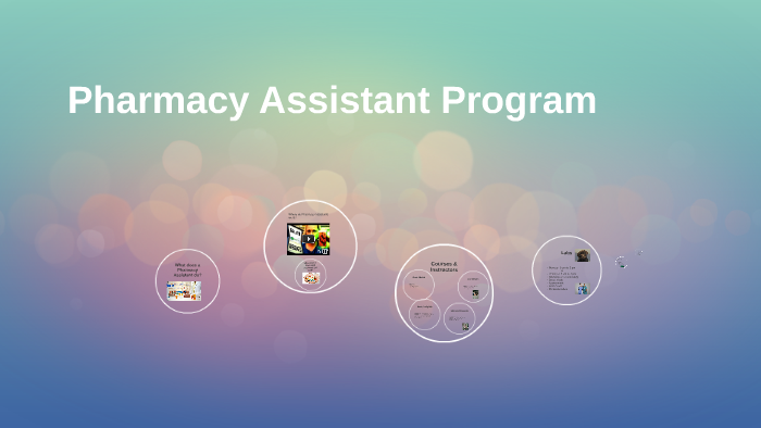 Pharmacy Assistant Program by Christy Boot on Prezi
