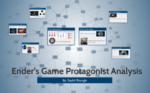 Ender's Game Protagonist Analysis by Saahil Shangle on Prezi
