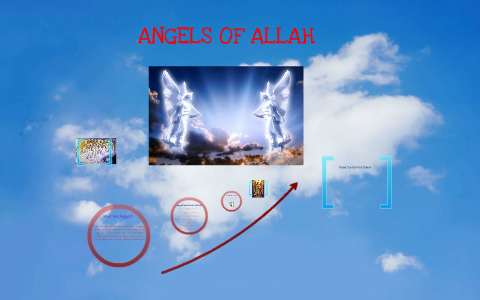 Angels In Islam by Anushka Rashid on Prezi