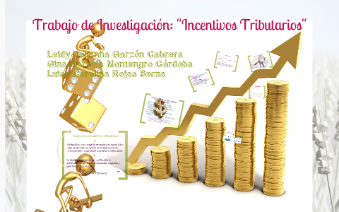 Incentivos tributarios by Karla Rodriguez on Prezi