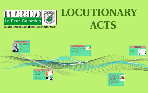 LOCUTIONARY ACTS by yadira ramirez on Prezi