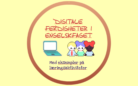 DIGITALE FERDIGHETER I ENGELSKFAGET by Endre Nordviste on Prezi
