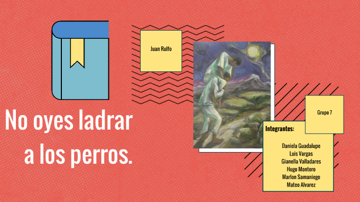 No oyes ladrar a los perros. by Daniela Guadalupe on Prezi