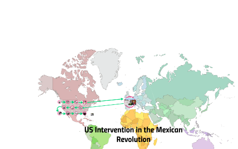 Foreign Intervention in the Mexican Revolution by Emily Murphy on Prezi