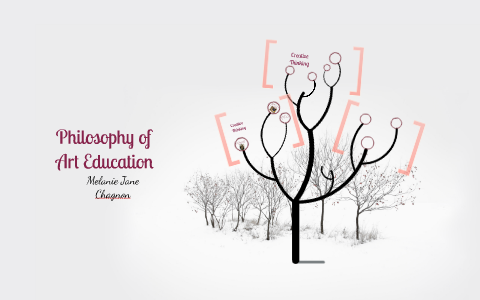 Philosophy of Art Education by on Prezi