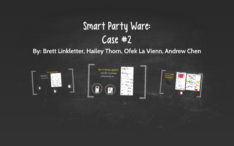 Smart Party Ware: by on Prezi Next