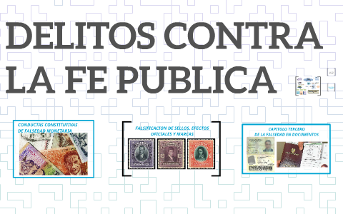 DELITOS CONTRA LA FE PUBLICA by Angie Jacome on Prezi