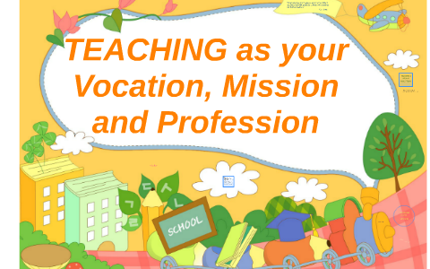 TEACHING as your Vocation, Mission and Profession by willen jane sedigo ...