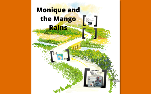 Monique and the Mango Rains by Bhumi Asher on Prezi