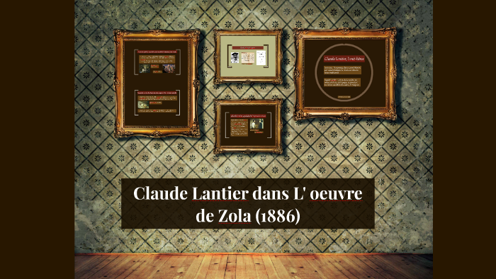 Claude Lantier dans LOeuvre de Zola (1886) by Louis Coffineau on Prezi