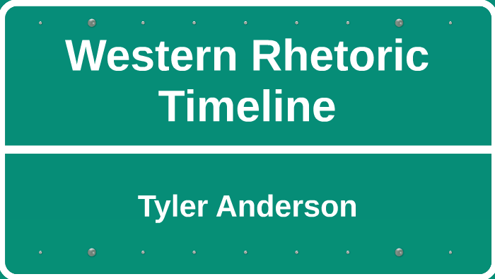 Western Rhetoric Timeline by Tyler A on Prezi