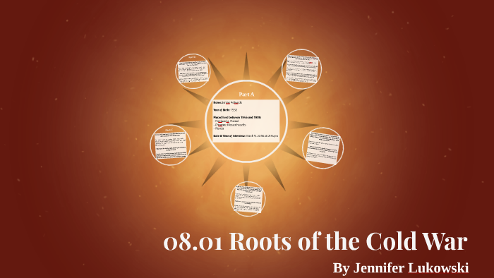 08.01 Roots of the Cold War by jennifer lukowski on Prezi