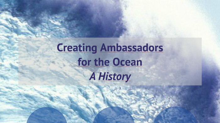 Creating Ambassadors for the Ocean by Kate Thompson on Prezi