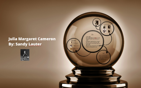 Julia Margaret by Sandy Lauter on Prezi