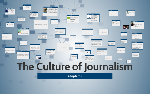 The culture of Journalism by Susanna Hall on Prezi