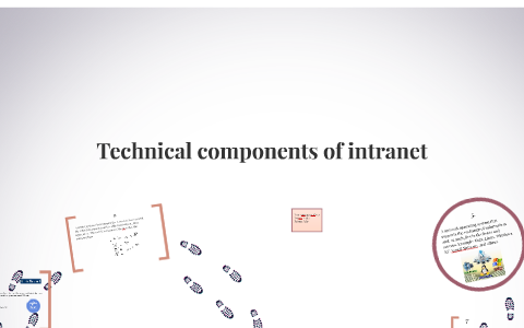 Technical components of intranet by Laura Orrego on Prezi