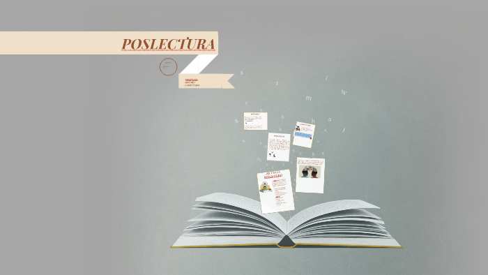 POSLECTURA by gabo leon on Prezi