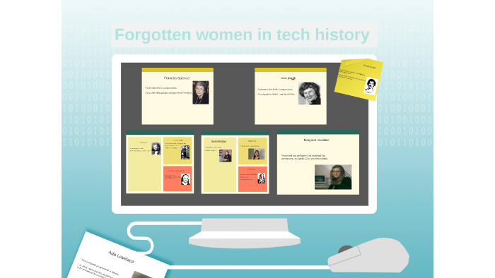 Forgotten women in tech history by M BS on Prezi