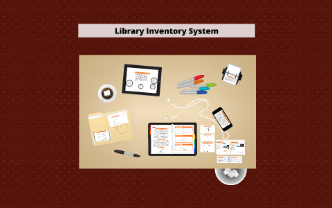 Library Inventory System by on Prezi