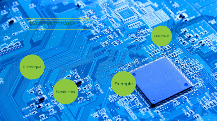 Microélectronique by G D on Prezi