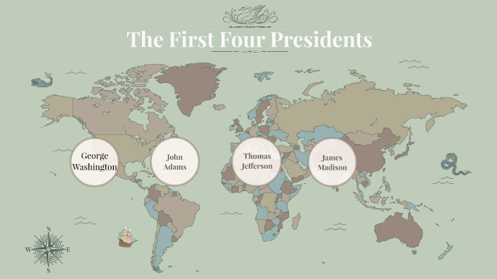 The First Four Presidents by Xander Watson on Prezi