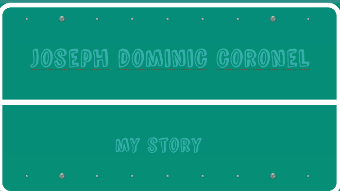joseph dominic coronel by Dominic Coronel on Prezi