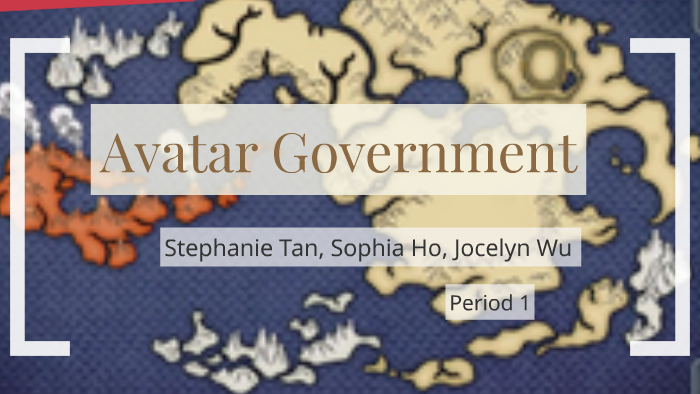 Avatar Government by Stephanie Tan on Prezi