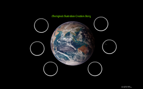 Aboriginal Australian Creation Story by Anwar Hamill on Prezi