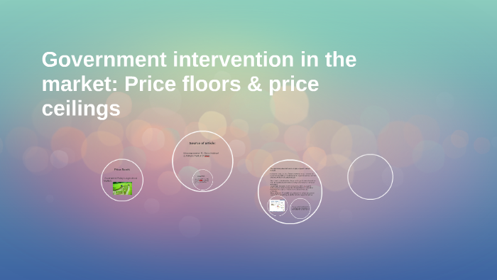 Government intervention in the market: Price floors & price by Bindiya ...