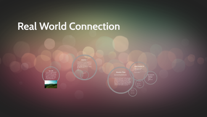 Real World Connection by Ladybug Gee on Prezi