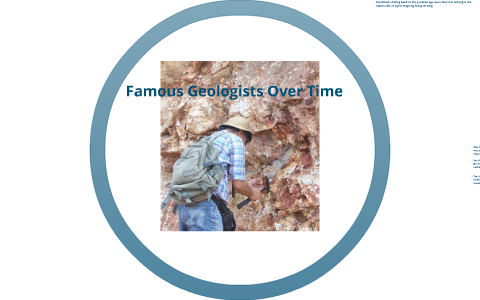 Famous Geologists by Meaghan Howard on Prezi