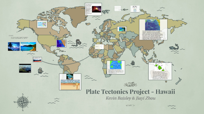 Plate Tectonics Project-Hawaii by Kevin Baisley on Prezi