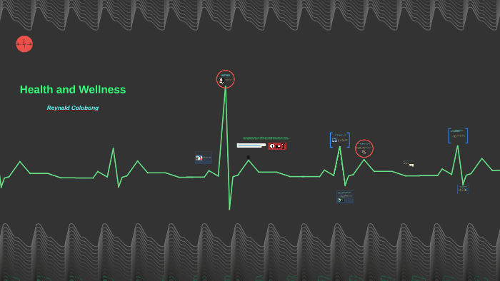 Defining Health and Wellness by Reynald Colobong on Prezi