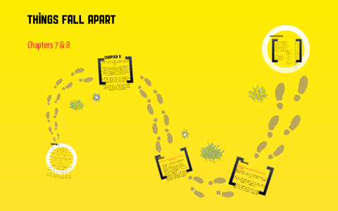 Things Fall Apart; Chapters 7 & 8 by Lauralee Montemurro on Prezi