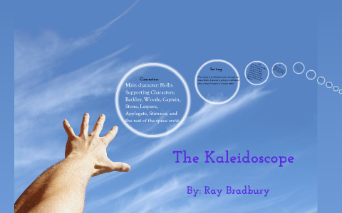 Kaleidoscope by Ray Bradbury by sydney ford on Prezi