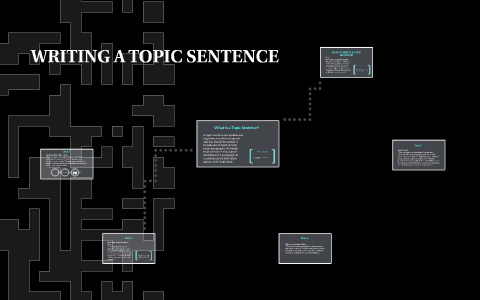 WRITING A TOPIC SENTENCE by Bea Narvasa on Prezi