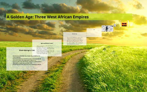 A Golden Age: Three West African Empires by Imani Erby
