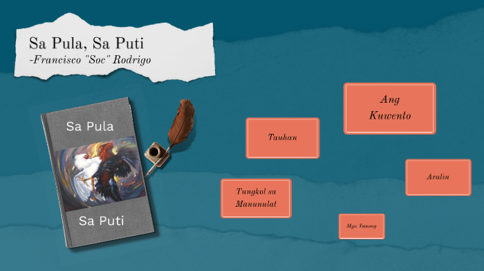 Sa Pula, Sa Puti by Phoebe Dwane on Prezi