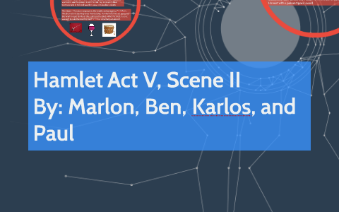 Hamlet Act 5 Scene 2 by Ben Laevens on Prezi