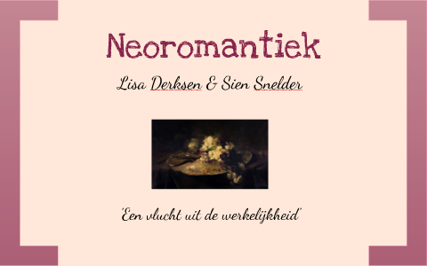 Neoromantiek by on Prezi