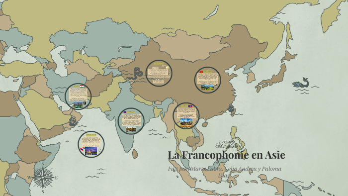 La Francophonie en Asie by Celia Andreu Martín on Prezi