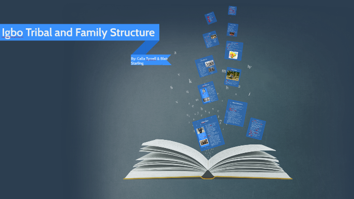 Igbo Tribal and Family Structure by Blair Starling on Prezi