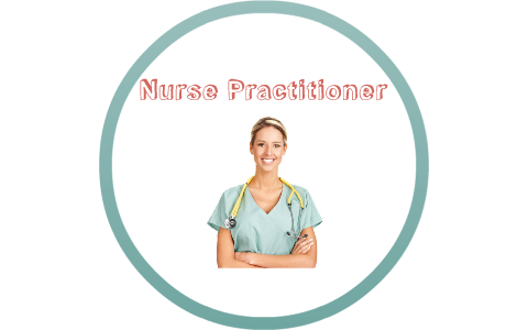 Nurse Practitioner Concept Map by Christina Wallace on Prezi