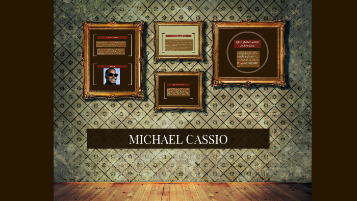 MICHAEL CASSIO by Sergio Infante on Prezi